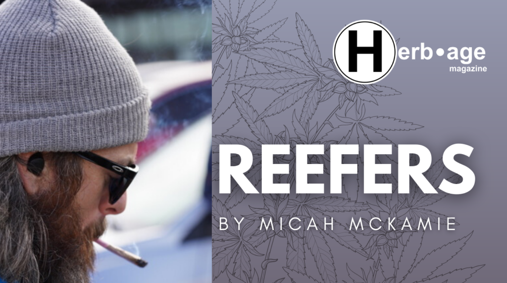 Reefers • Herbage Magazine