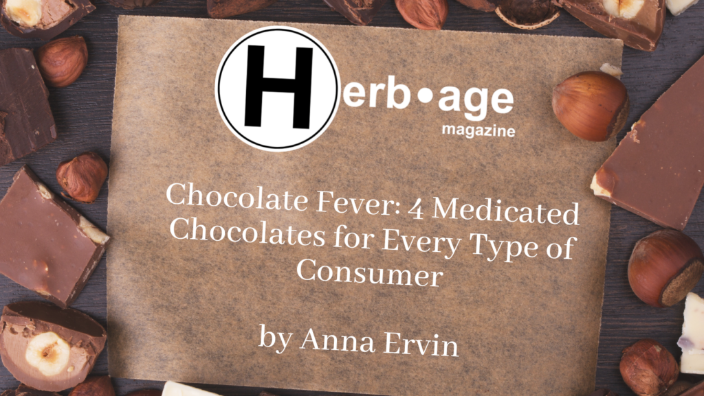 Chocolate Fever: 4 Medicated Chocolates for Every Type of Consumer ...